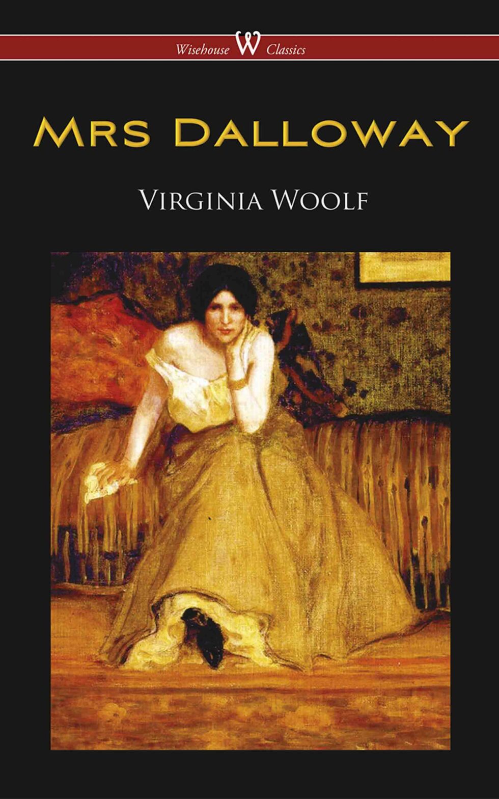 Mrs. Dalloway (Wisehouse Classics Edition) - Wisehouse Publishing